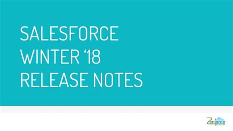 Winter 18 Release Notes Highlights Zen4orce Pdf