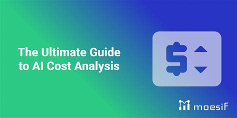 The Ultimate Guide To Ai Cost Analysis Moesif Blog