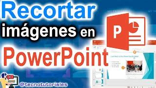 Descubre Cómo Recortar Imágenes Usando PowerPoint de fo Doovi