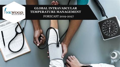 Ppt Global Intravascular Temperature Management Market Inkwood Research Powerpoint