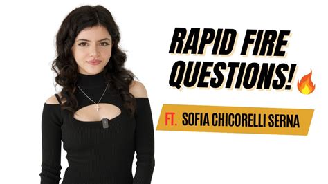 🔥rapid Fire Questions Ft Sofia Chicorelli Serna Youtube