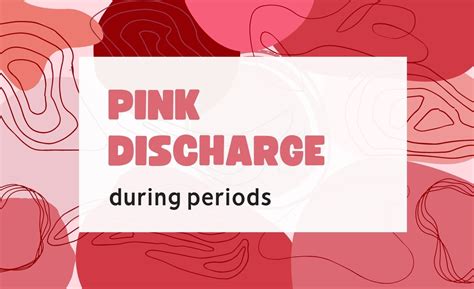 Pink Discharge During Your Period Is This A Cause For Concern