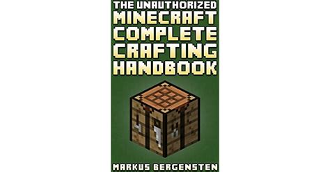 Minecraft Complete Crafting Handbook By Markus Bergensten