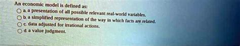 An Economic Model Is Defined As A A Presentation Of All Possible Relevant Real World Variables