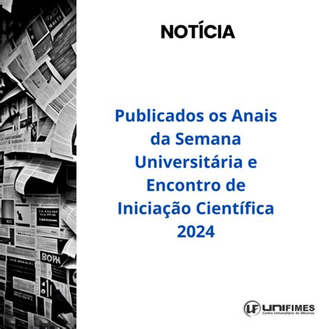 Publicados Os Anais Da Semana Universitária E Encontro De Iniciação