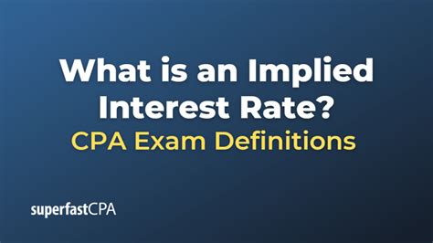 What Is An Implied Interest Rate SuperfastCPA CPA Review