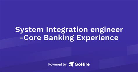 System Integration Engineer Core Banking Experience At N Consulting