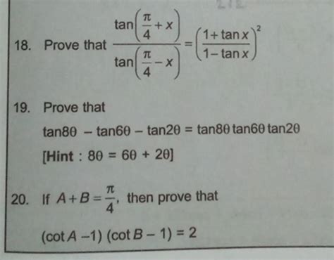18 prove that tan 4π −x tan 4π x 1−tanx1 tanx 219 prove that [