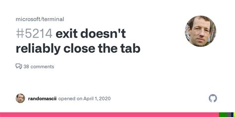 Exit Doesnt Reliably Close The Tab · Issue 5214 · Microsoftterminal · Github