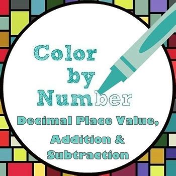Math Color By Number Decimals Adding Subtracting Ordering And Comparing