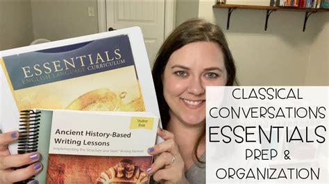 Classical Conversations Essentials Prep And Organization Cycle 1 2024 Youtube