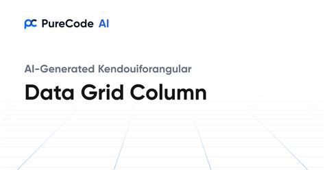 Build Great Kendouiforangular Data Grid Column Components Faster Using