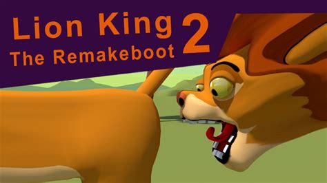 Lion King 2 The Remakeboot Youtube