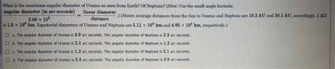 Solved What Is The Maximum Angular Diameter Of Uranus As Chegg