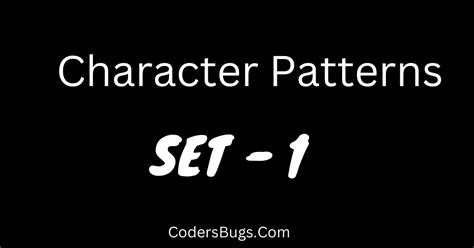 Character Patterns Set 1 Codersbugscom