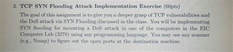 Solved 3 Tcp Syn Flooding Attack Implementation Exercise