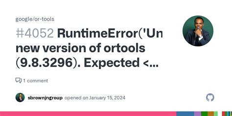 Runtimeerrorunrecognized New Version Of Ortools 983296 Expected