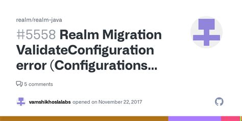 realm migration validateconfiguration error configurations cannot be