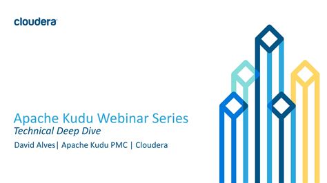 Apache Kudu Technical Deep Dive Ppt