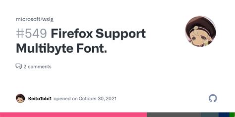 Firefox Support Multibyte Font · Issue 549 · Microsoftwslg · Github