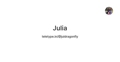 Julia — Teletype