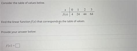 solved consider the table of values below find the linear
