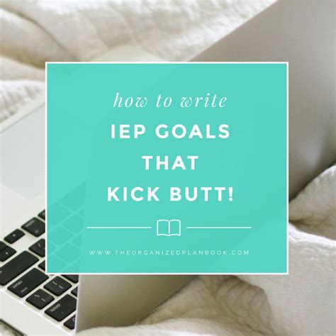 How To Improve Babes IEP Goals The Organized Plan Book Iep Goals Iep Goals