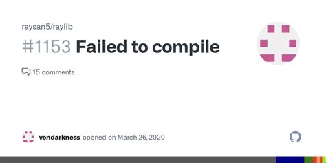 failed to compile · issue 1153 · raysan5 raylib · github