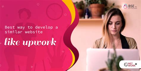 best way to develop a similar website like upwork bsetec blog bytes