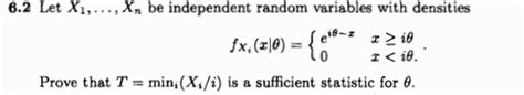Solved 6 2 ﻿let X1 Dots Xn ﻿be Independent Random Variables