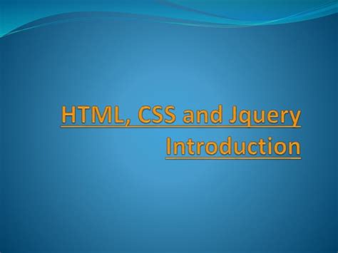 Html Css And Jquery Introduction Ppt