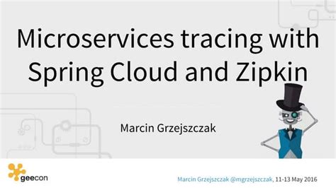 Microservices Tracing With Spring Cloud And Zipkin Ppt