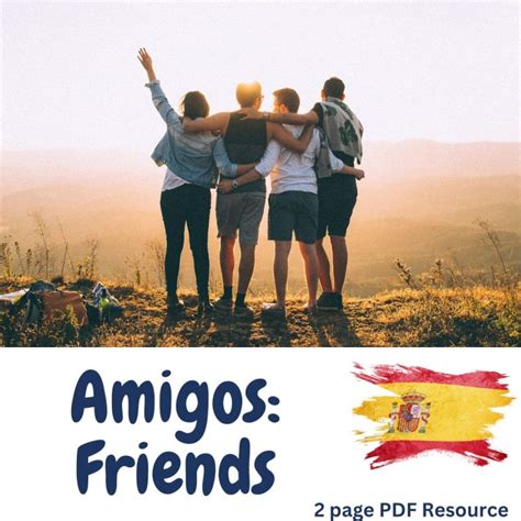 Amigos Vocabulary And Activities Cultivating The Magic Of Friendship