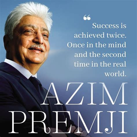 An Inspirational Quote By Azim Premji Azimpremji Azimpremjiquotes