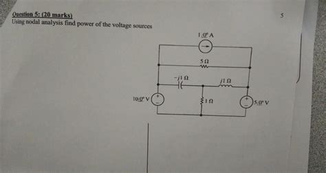 Solved 5 Question 5 20 Marks Using Nodal Analysis Find Chegg Com