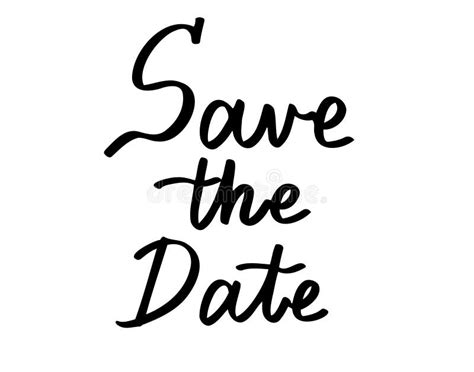 Save The Date Text Hand Drawn Doodle Lettering Phrase Or Quote Motivational Inspirational