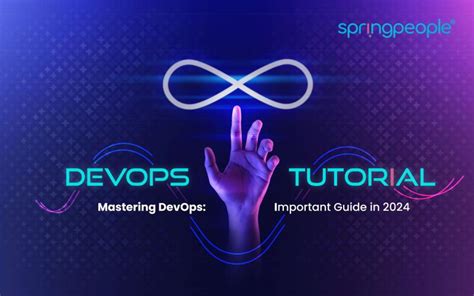 Springpeople On Linkedin Devops Tutorial A Comprehensive Guide For Beginners In 2024