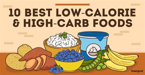 10 Best Low Calorie High Carb Foods As Rated By Dietitian