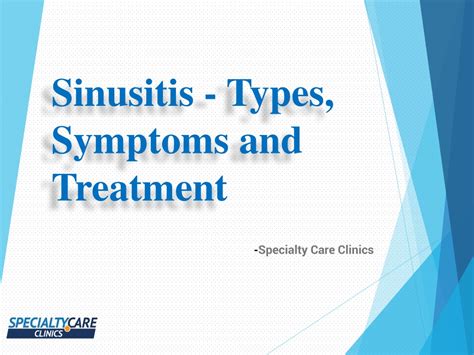 Ppt Sinusitis Types Symptoms And Treatment Powerpoint Presentation Id 12024563