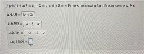solved 1 point let ln2 a ln3 b and ln5 c express the