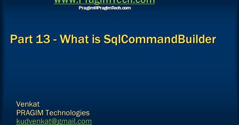 Sql Server Net And C Video Tutorial Part 13 What Is Sqlcommandbuilder