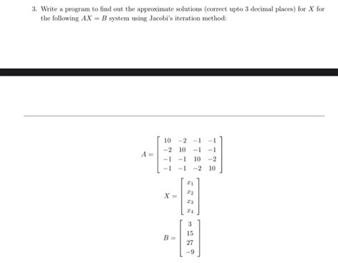 Solved Write A Program To Find Out The Approximate Chegg Com