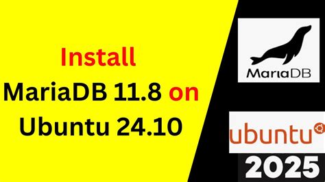 Install And Configure Mariadb 118 On Ubuntu 2410 In 9 Minutes Step By