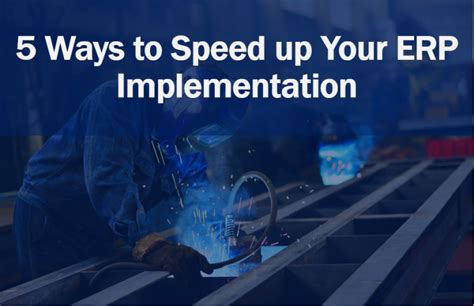 5 Ways To Speed Up Your ERP Implementation OnRamp Solutions