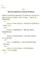 Net Ionic Equation Worksheet Docx Name Score Date Net Ionic Equations Practice Problems