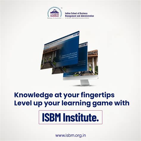 Upgrade Your Learning Experience With Isbm Institute Indian School Of Business Management And