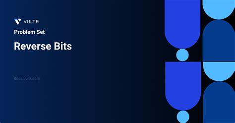 190 reverse bits solutions and explanation vultr docs