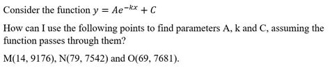Fitting Exponential Curve With Three Parameters To Some Sample Points