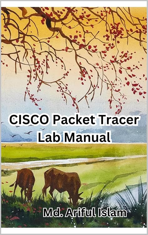 Cisco Packet Tracer Lab Manual Ebook Islam Md Ariful Kindle Store