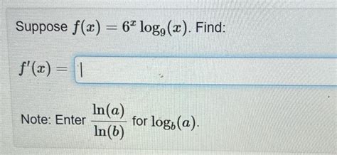 Suppose ƒ x ª log x Find ƒ x Note Enter Chegg com